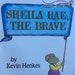Sheila Rae, the Brave by Kevin Henkes scholastic - Etsy