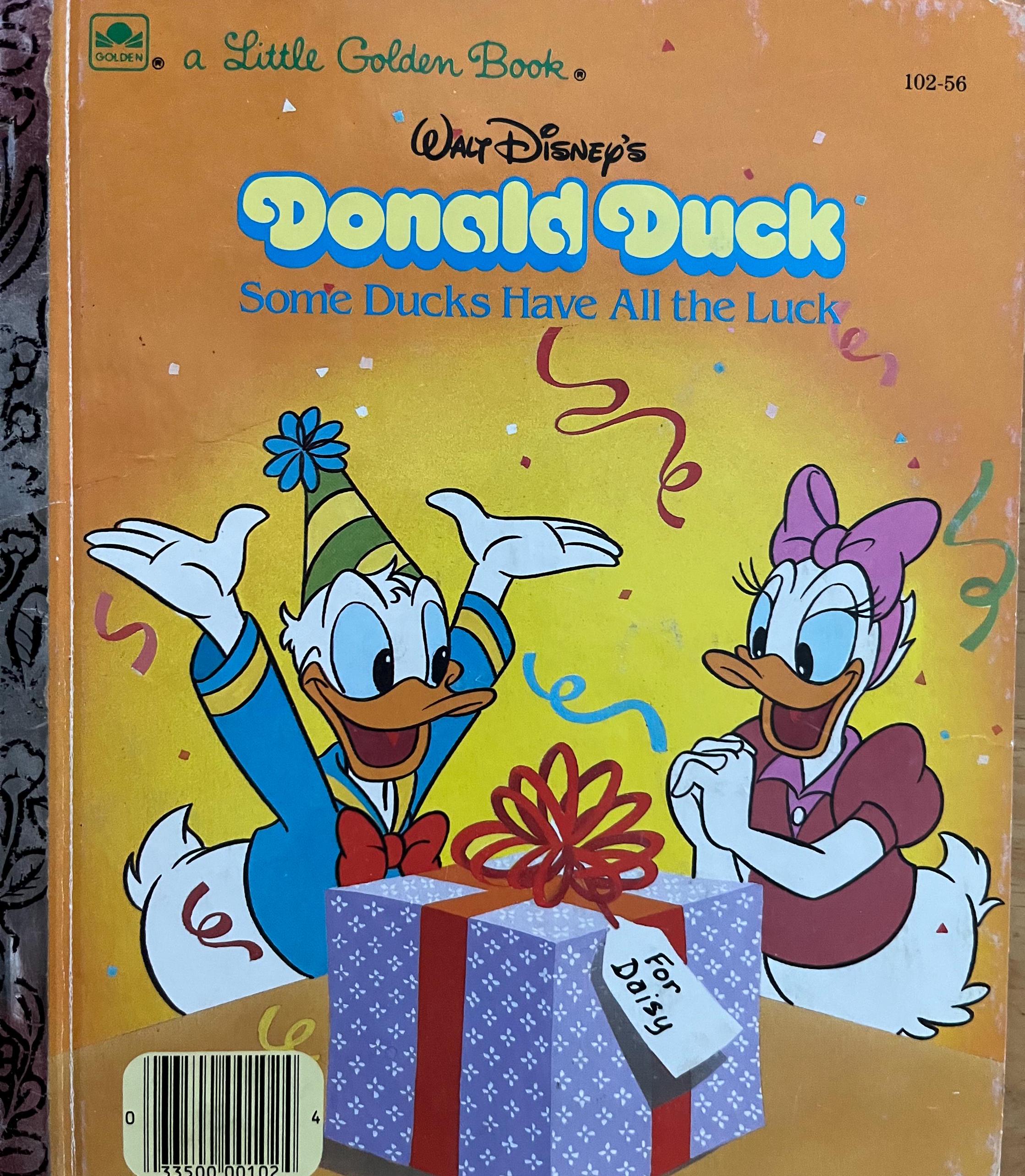 Walt Disney's Donald Duck Some Ducks Have All the Luck (a Little Golden ...