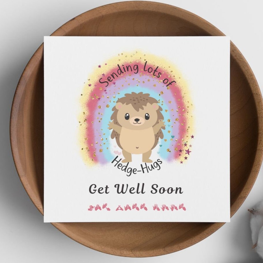 BSL Get Well Card, Get Well Soon, Hedgehug, Send Love, BSL Card ...