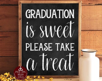 Graduation is Sweet Please Take Some Treats Sign, Sweet Treat ...