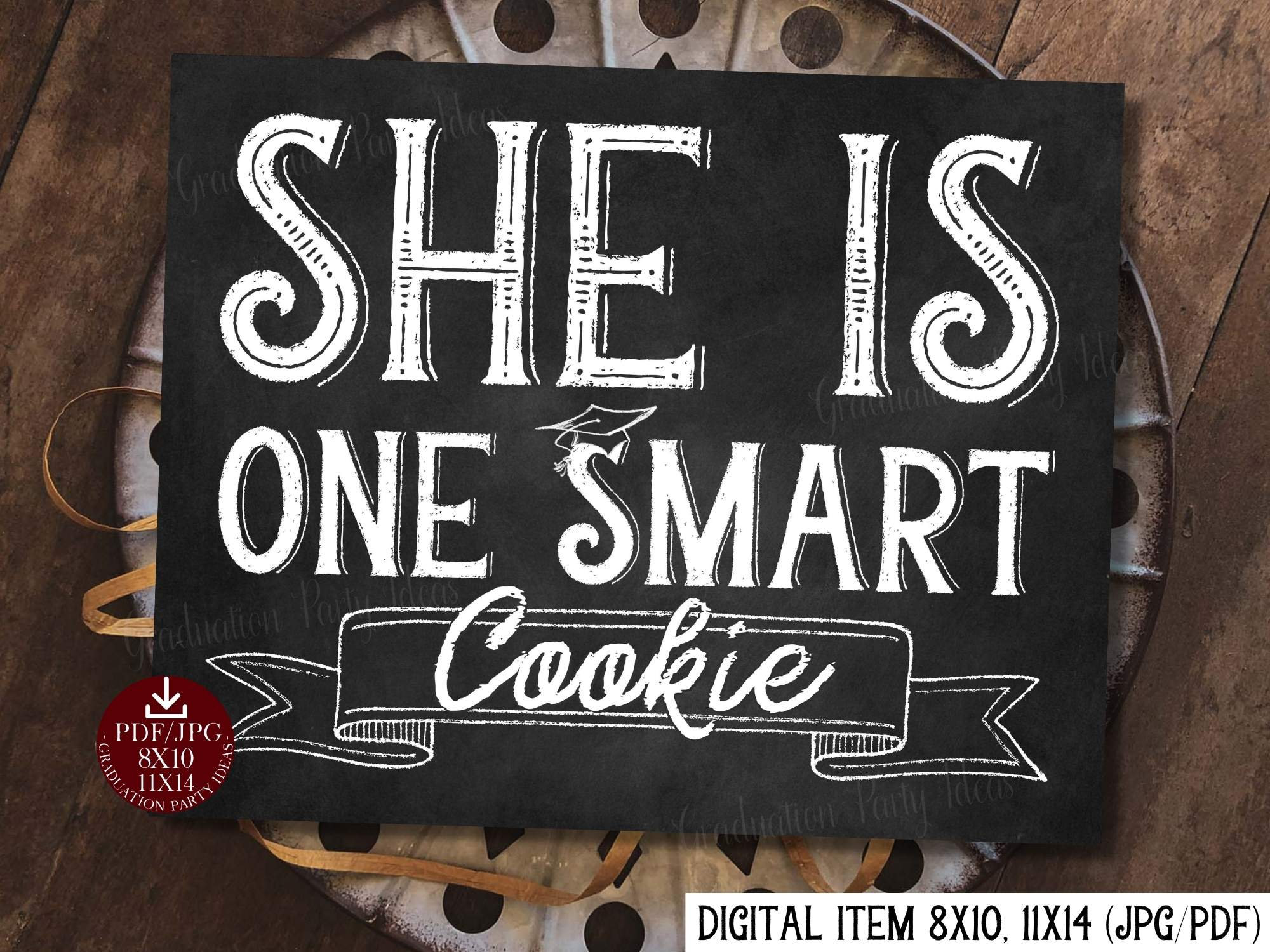She is One Smart Cookie Sign PRINTABLE Chalkboard - Etsy