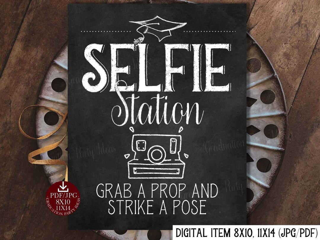 Graduation Selfie Station Sign PRINTABLE Grab A Prop and - Etsy