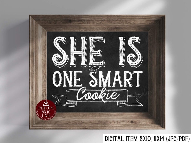 PRINTABLE She is One Smart Cookie Sign Chalkboard Graduation - Etsy