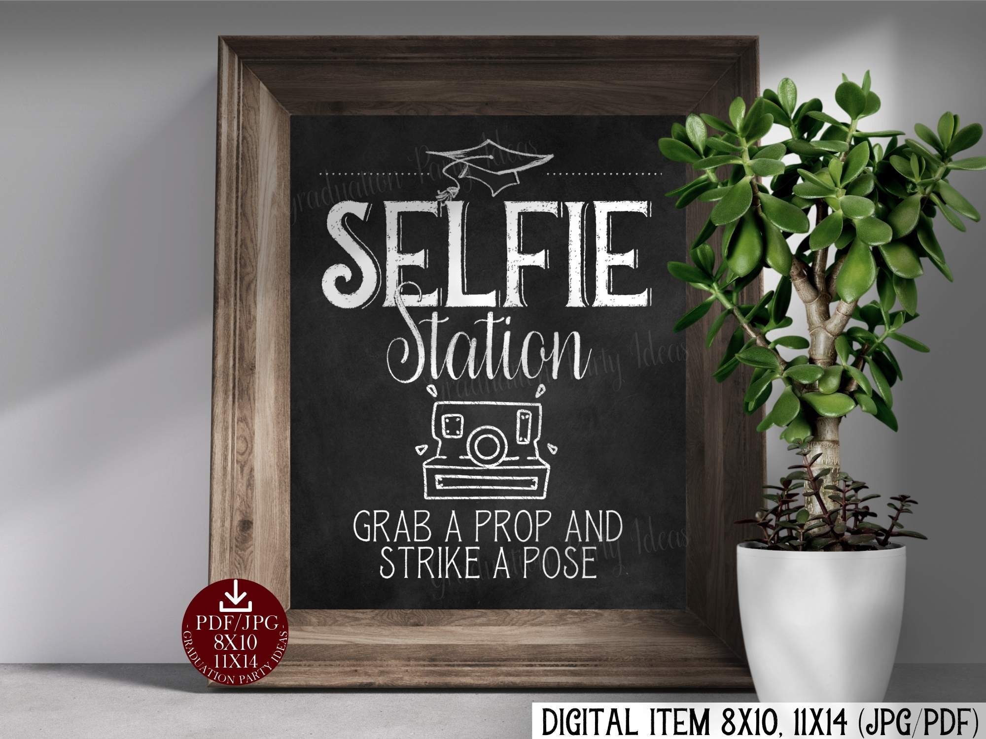 Graduation Selfie Station Sign PRINTABLE Grab A Prop and Strike A Pose ...