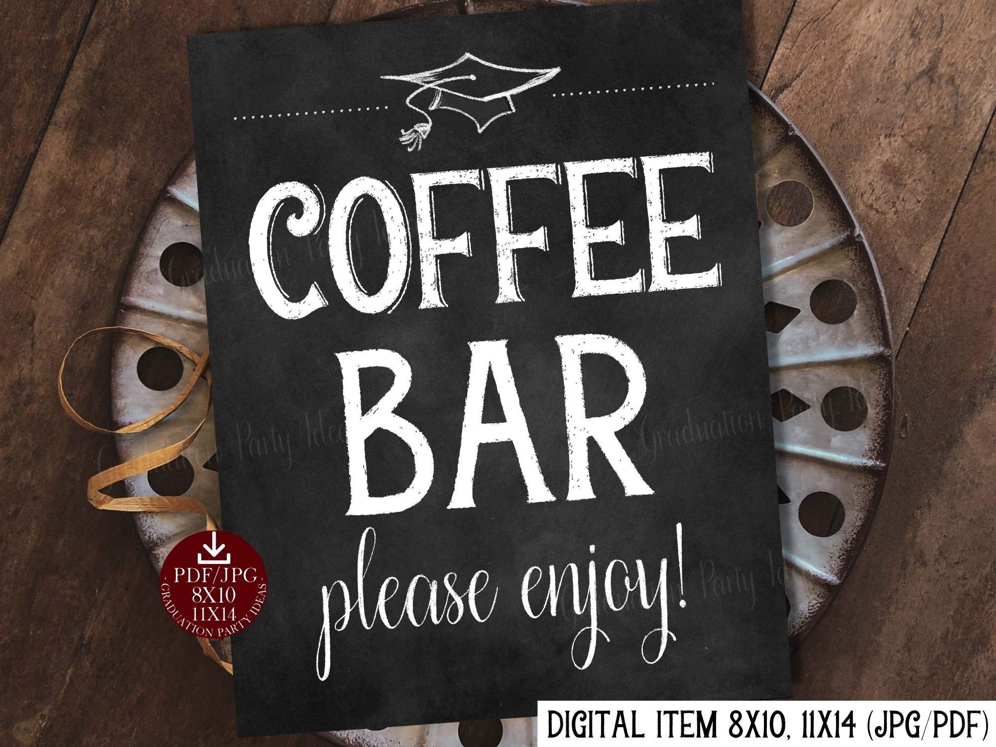 PRINTABLE Graduation Coffee Bar Sign Chalkboard, Graduation Sign, Grad ...