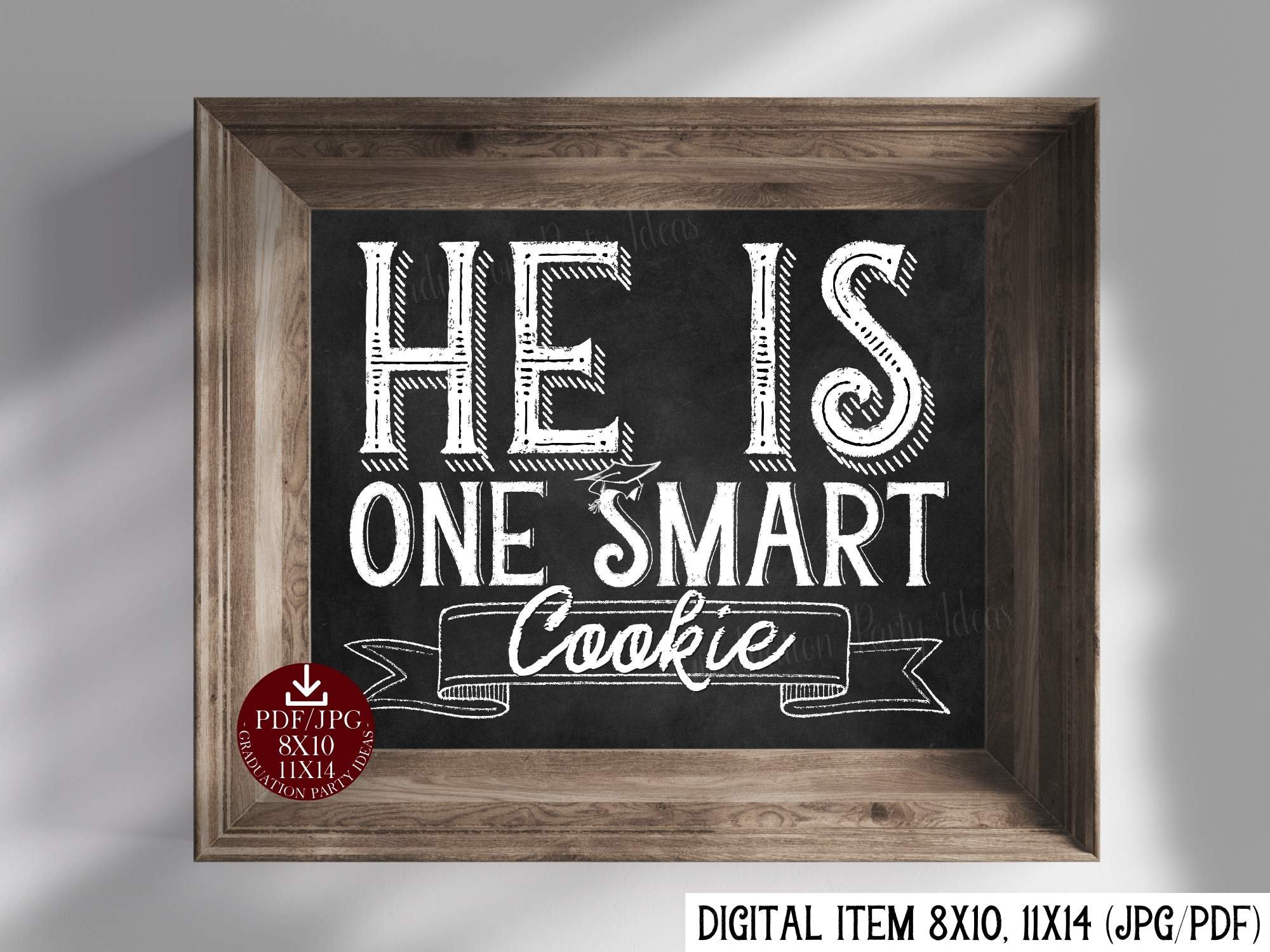 PRINTABLE He is One Smart Cookie Sign Chalkboard - Etsy