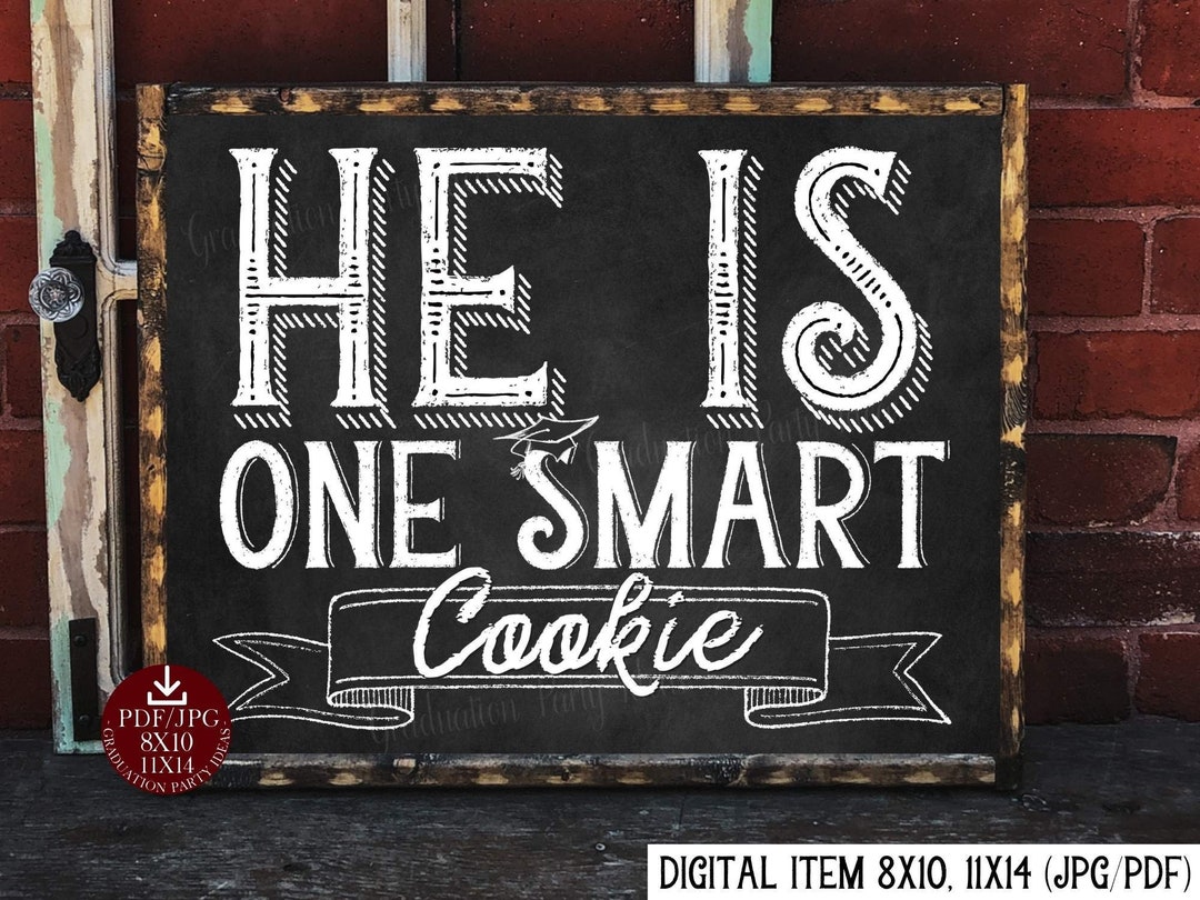 PRINTABLE He is One Smart Cookie Sign Chalkboard - Etsy