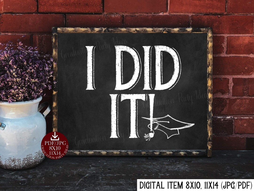 I Did It Sign PRINTABLE Chalkboard - Etsy