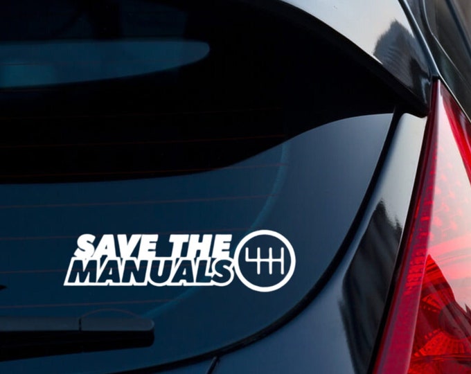Save the Manuals Sticker Vinyl Decal Stick Shift 5 Speed 6 Speed ...