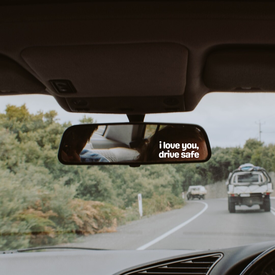 I Love You Drive Safe Sticker Cute Rear View Mirror Sticker Vinyl Decal ...