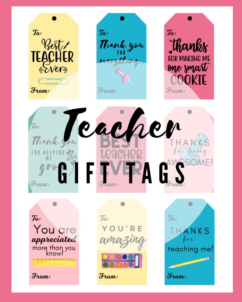 Teacher Appreciation Gift Tags, Teacher Thank You, Instant Download ...