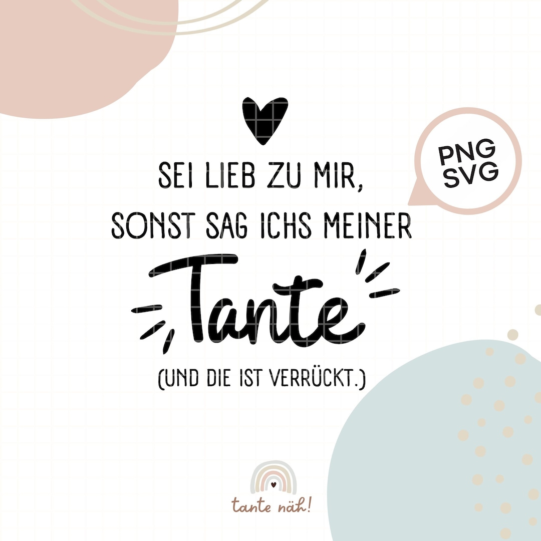 Plotterdatei Tante SVG PNG German Sei Lieb Deutsch Verrückte Tante ...