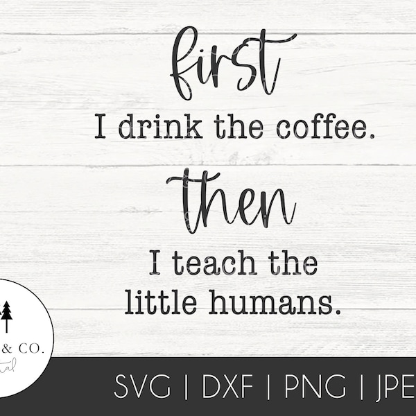First I Drink Coffee - Etsy