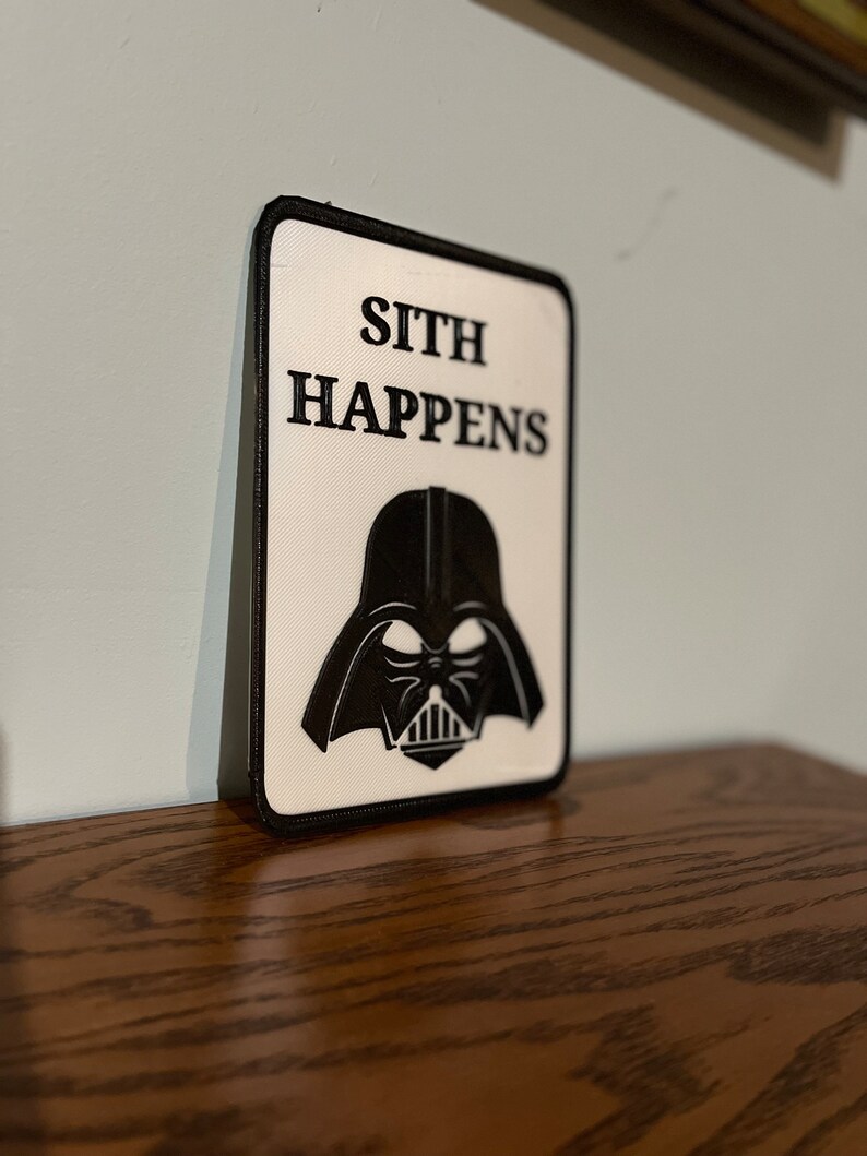 Sith Happens Sign 3d Printed - Etsy