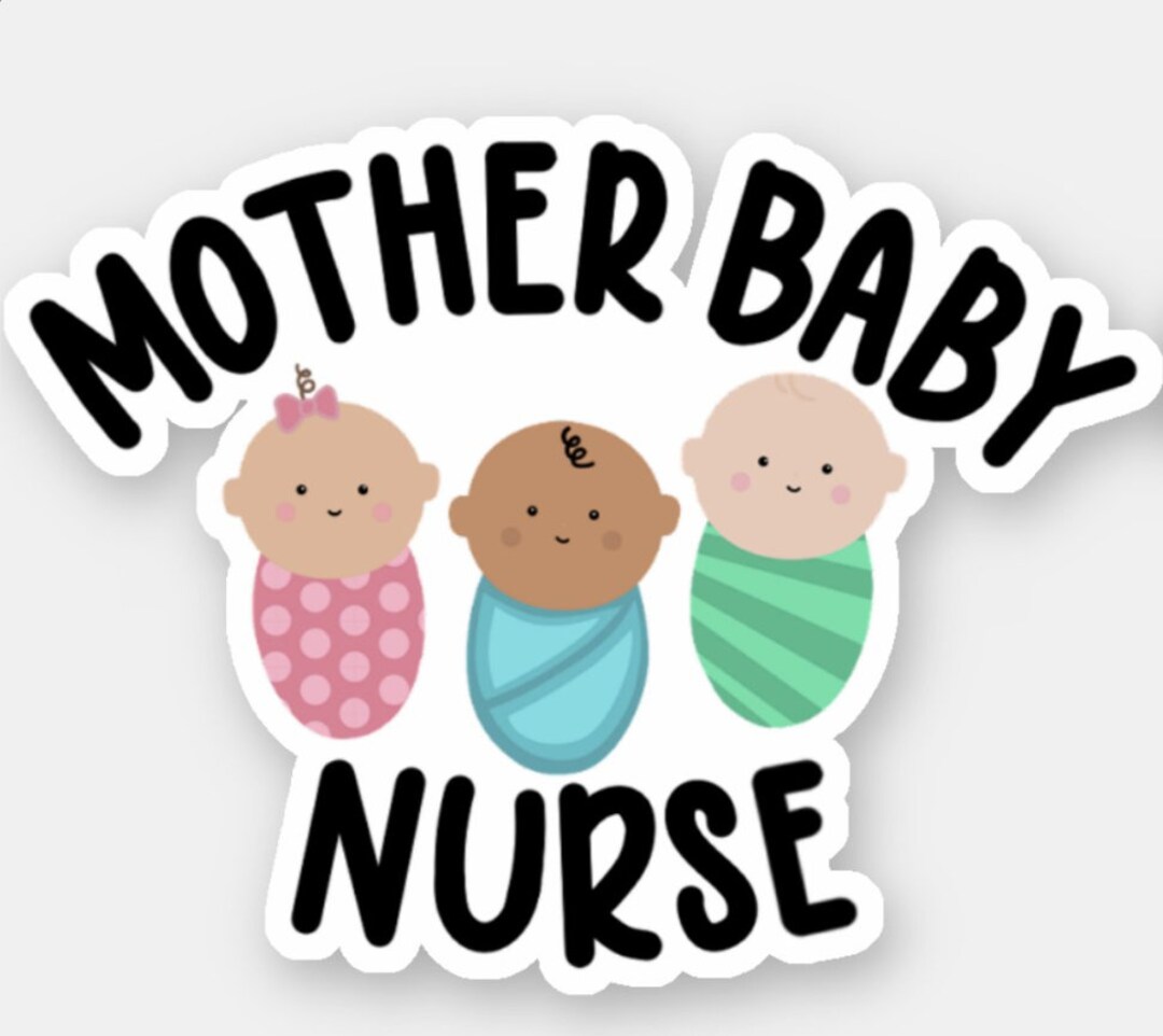 Mother Baby Nurse Sticker - Labor Delivery Postpartum Decal - Gift ...