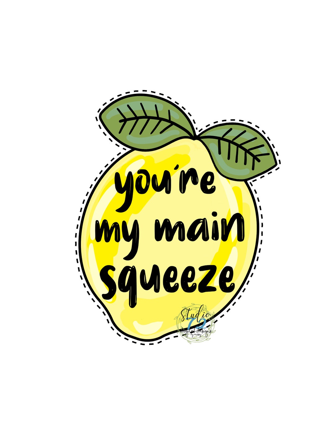 You're My Main Squeeze Lemon - Sublimation Design, PNG File, Digital ...