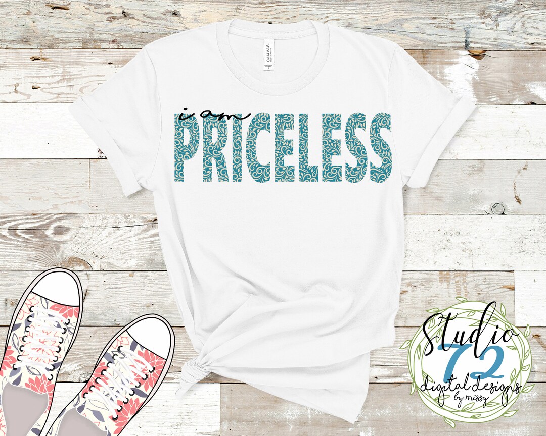 I Am Priceless - SVG PNG Instant Download Sublimation - Etsy