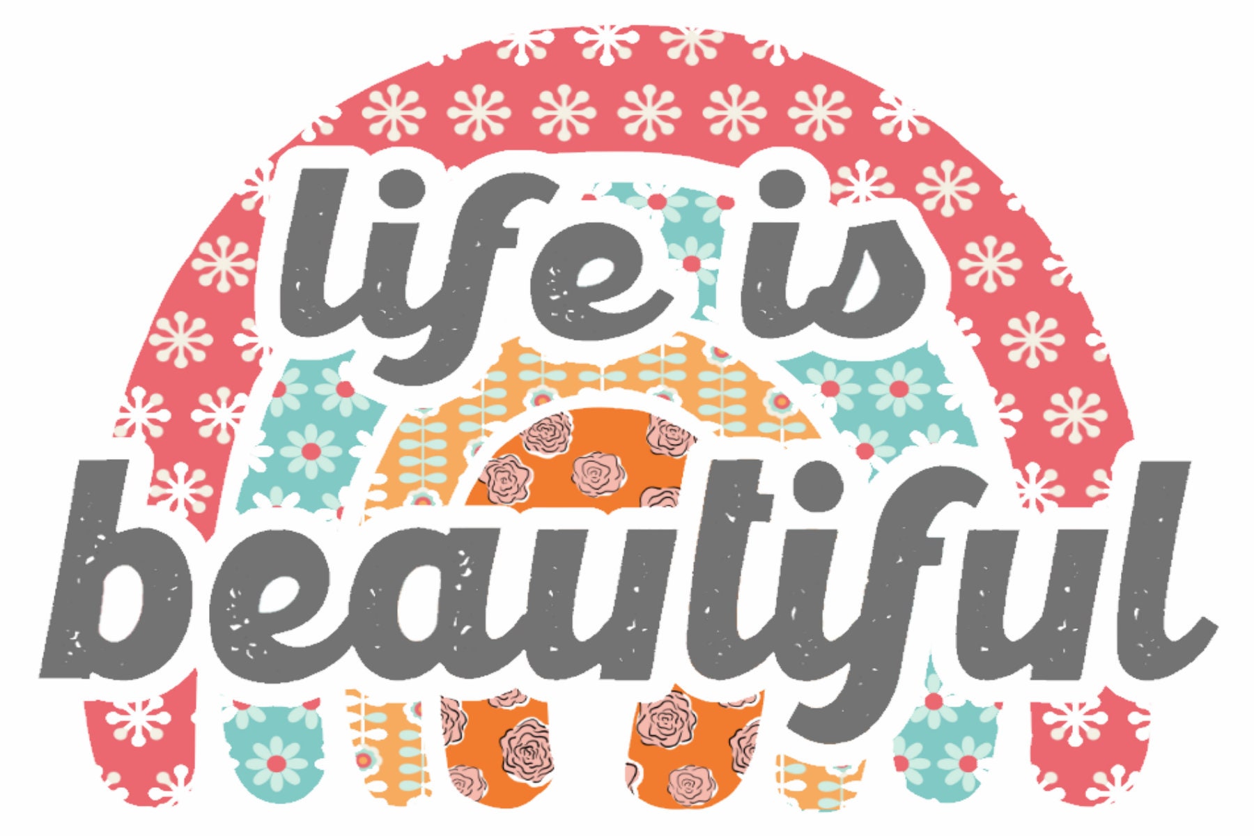 Life is Beautiful Rainbow Flowers PNG SVG Instant Download Sublimation ...