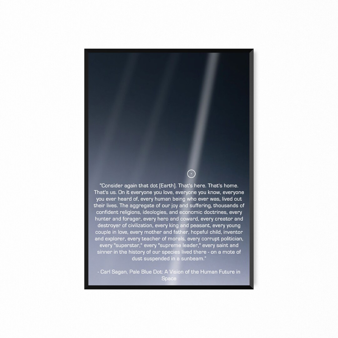 The Pale Blue Dot Poster, Carl Sagan Quote, Print, Inspirational Quote ...