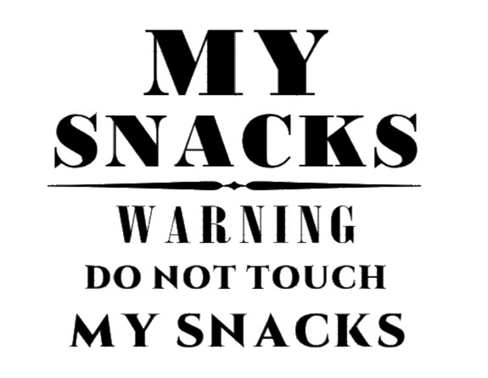 My Snacks Do Not Touch SVG Clipart Png/eps/dxf | Etsy
