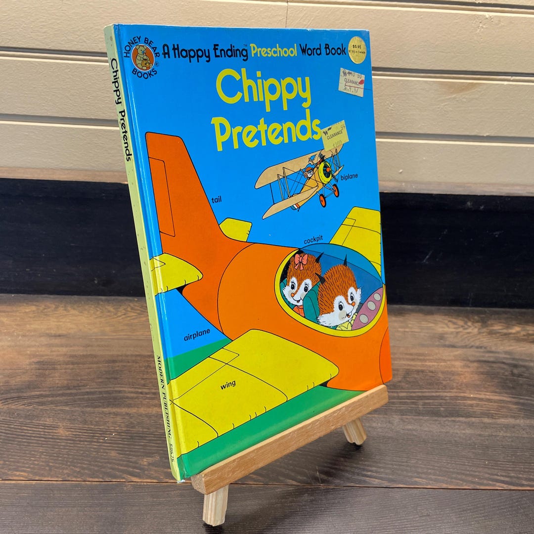 Chippy Pretends — A Happy Ending Preschool Word Book (1987) by Honey ...