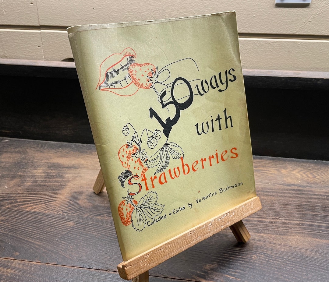 Strawberry Cookbook "150 Ways With Strawberries" Vintage Recipe ...