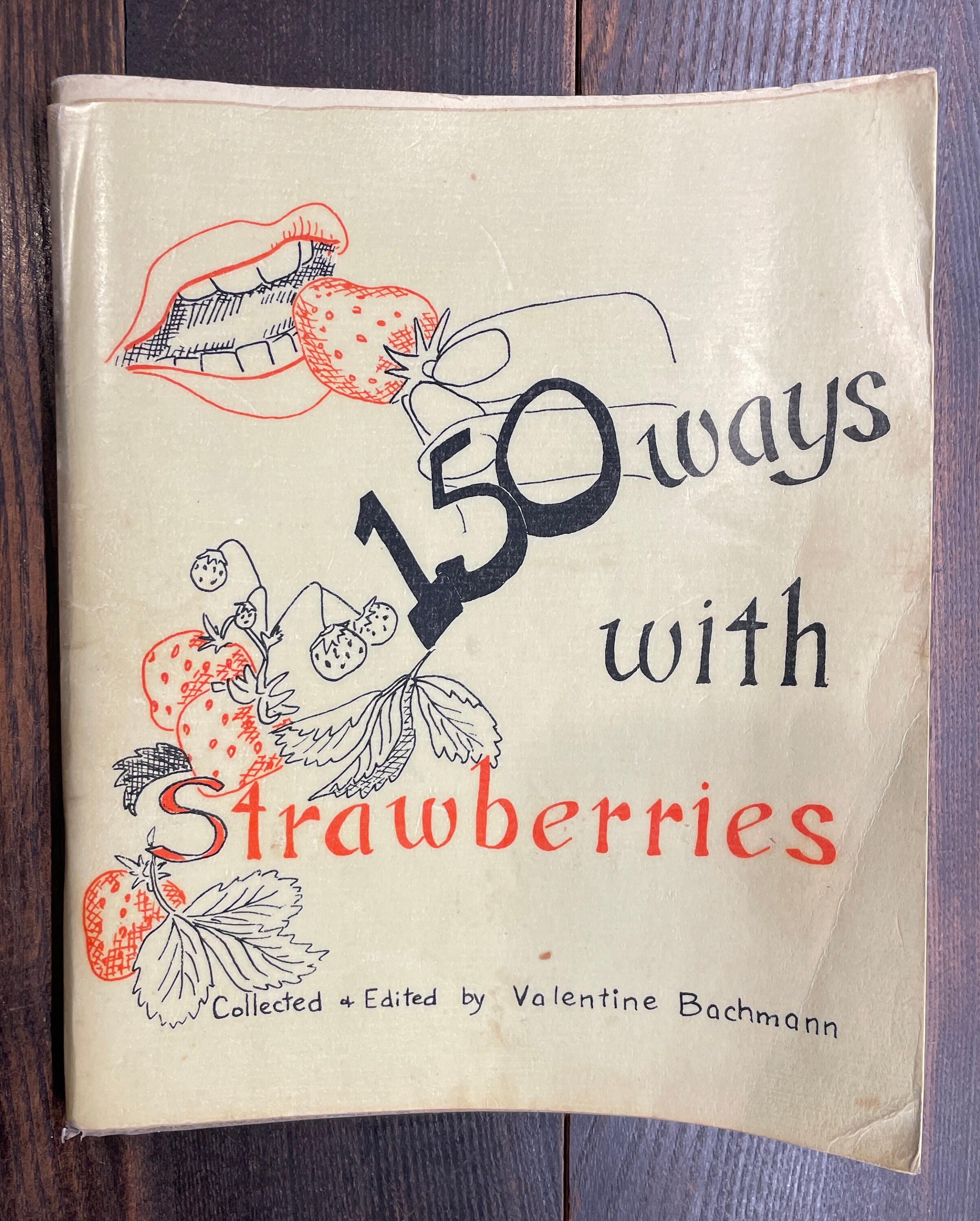 Strawberry Cookbook "150 Ways With Strawberries" Vintage Recipe ...