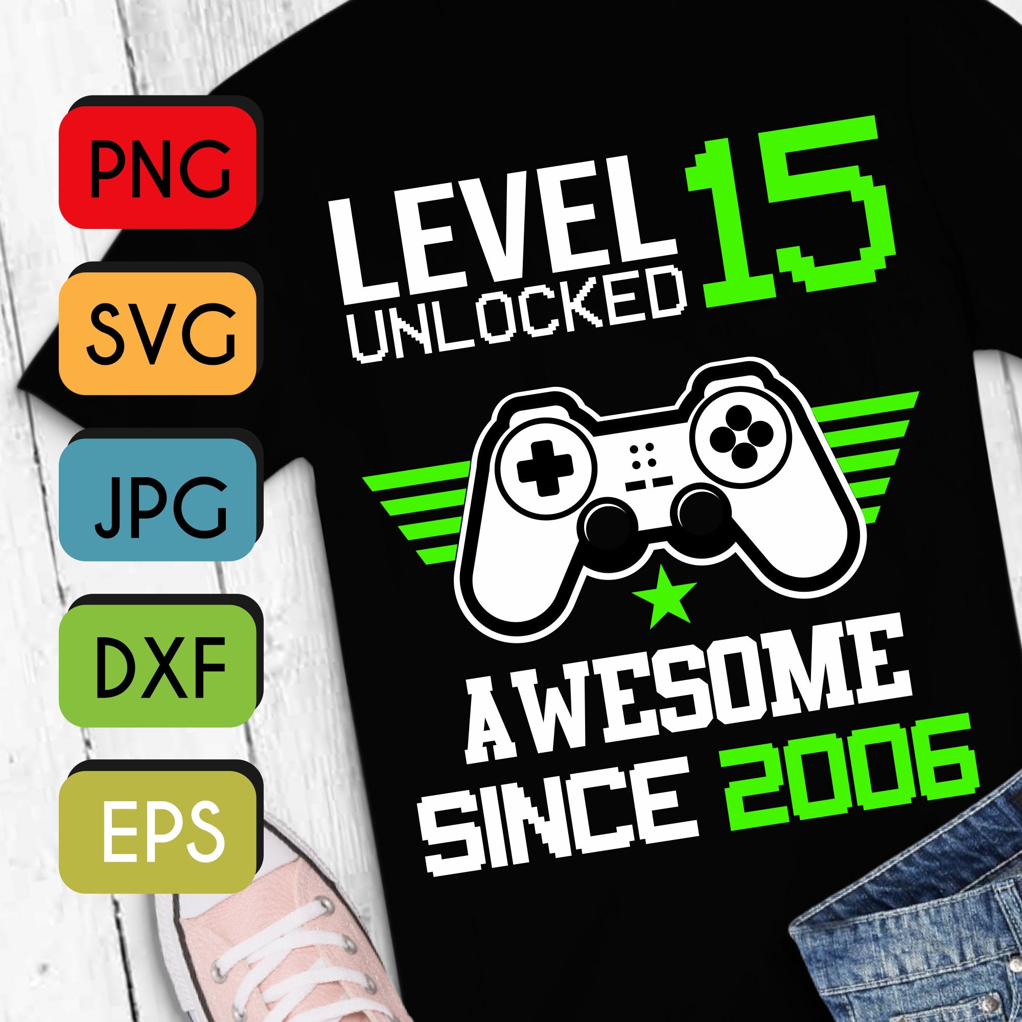 Level 15 Unlocked Svg 15th SVG PNG JPEG Cricut or Silhouette | Etsy