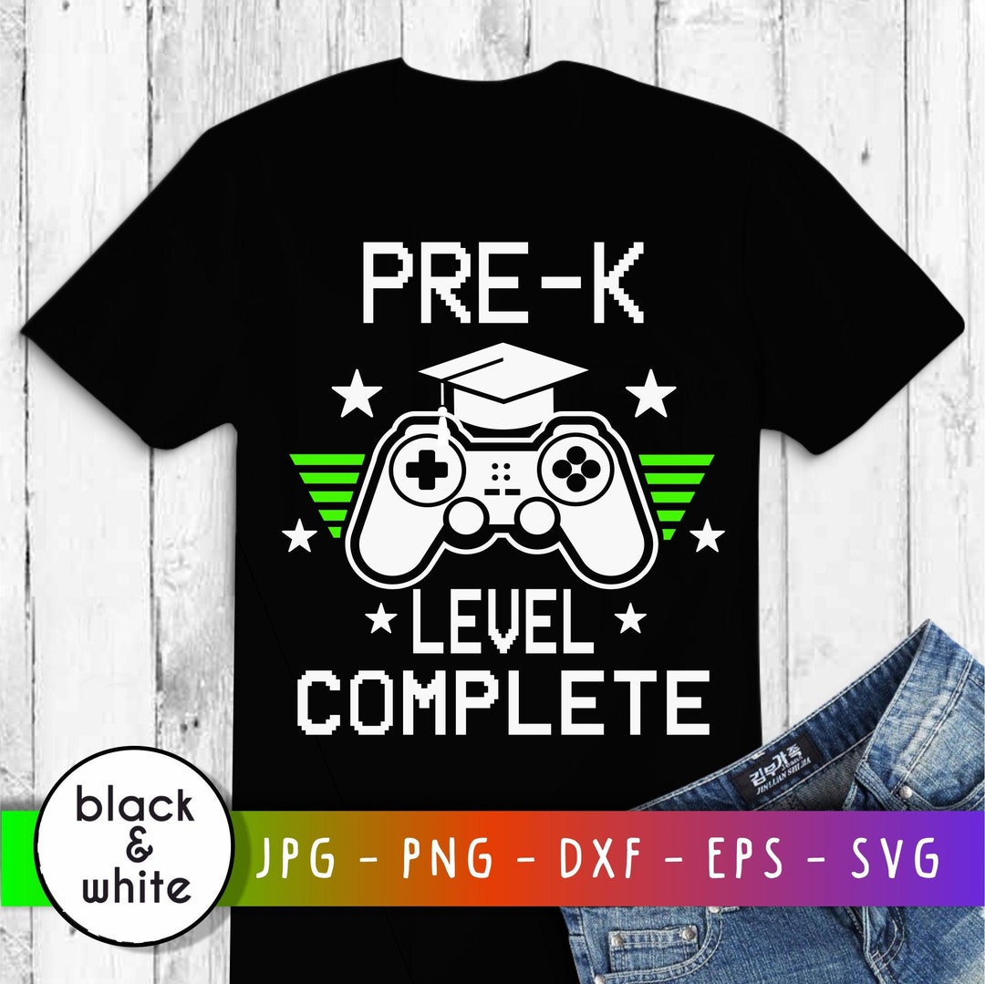 Pre-k Level Complete SVG Graduation Video Game Svg Pre-k Grad Svg Gamer ...