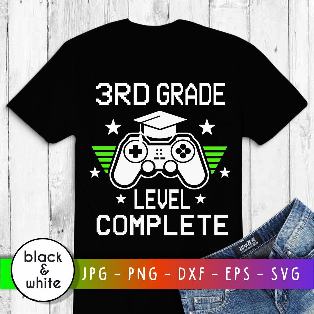 Third Grade Level Complete SVG 3rd Grade Svg Graduation Video Game Svg ...