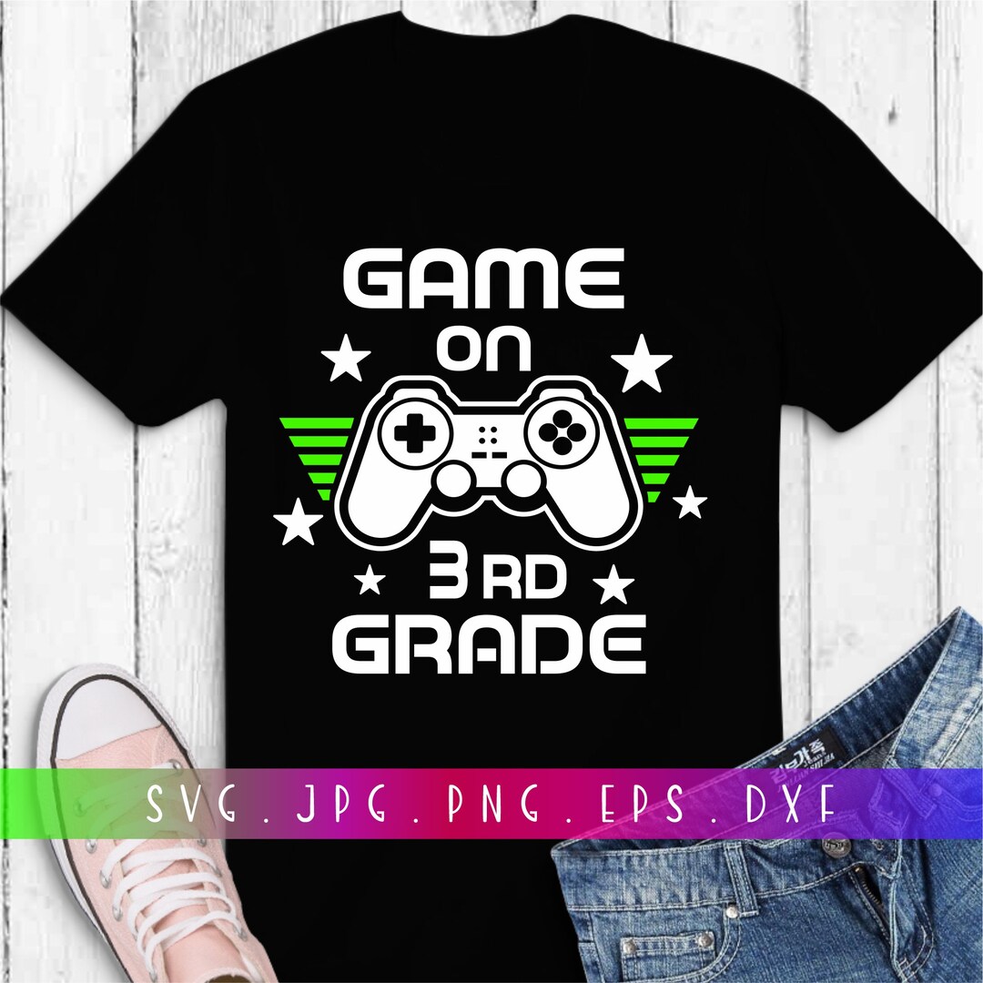 Game on 3rd Grade Svg, Third Grade Svg, 3rd Grade Svg, Back to School ...
