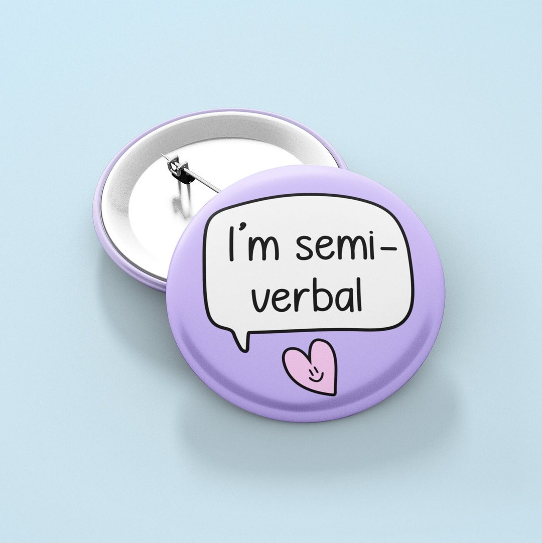 I'm Semi-verbal Pin | Selective Mute - Etsy UK