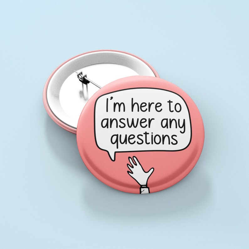 I'm Here to Answer Any Questions Badge Pin Staff Gift - Etsy