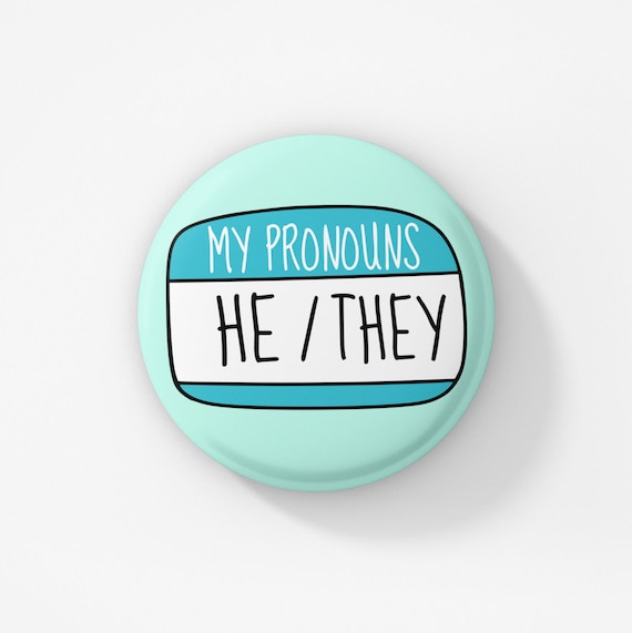 My Pronouns He Him He They Badge Pin MULTIPLE CHOICES My - Etsy