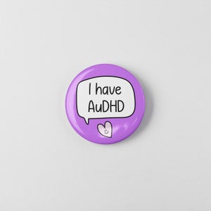 I Have Audhd - Badge Pin | Neurodivergent Badge - ADHD - Autism Badge ...