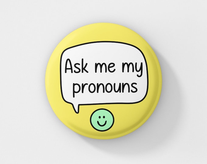 Ask Me About My Pronouns Pin Badge Button - Etsy