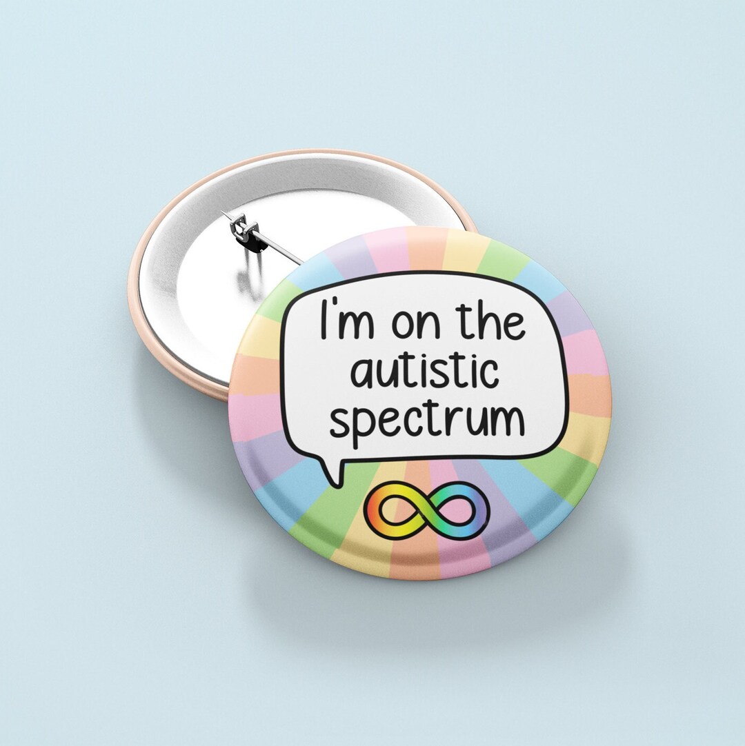 I'm on the Autistic Spectrum - Pin Badge | ASD, Autism Pins - Etsy