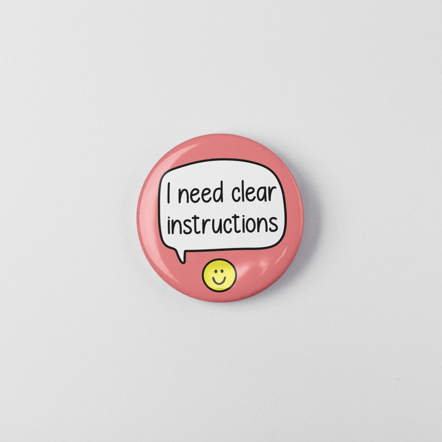 I Need Clear Instructions Pin Badge Help Badge Support - Etsy UK