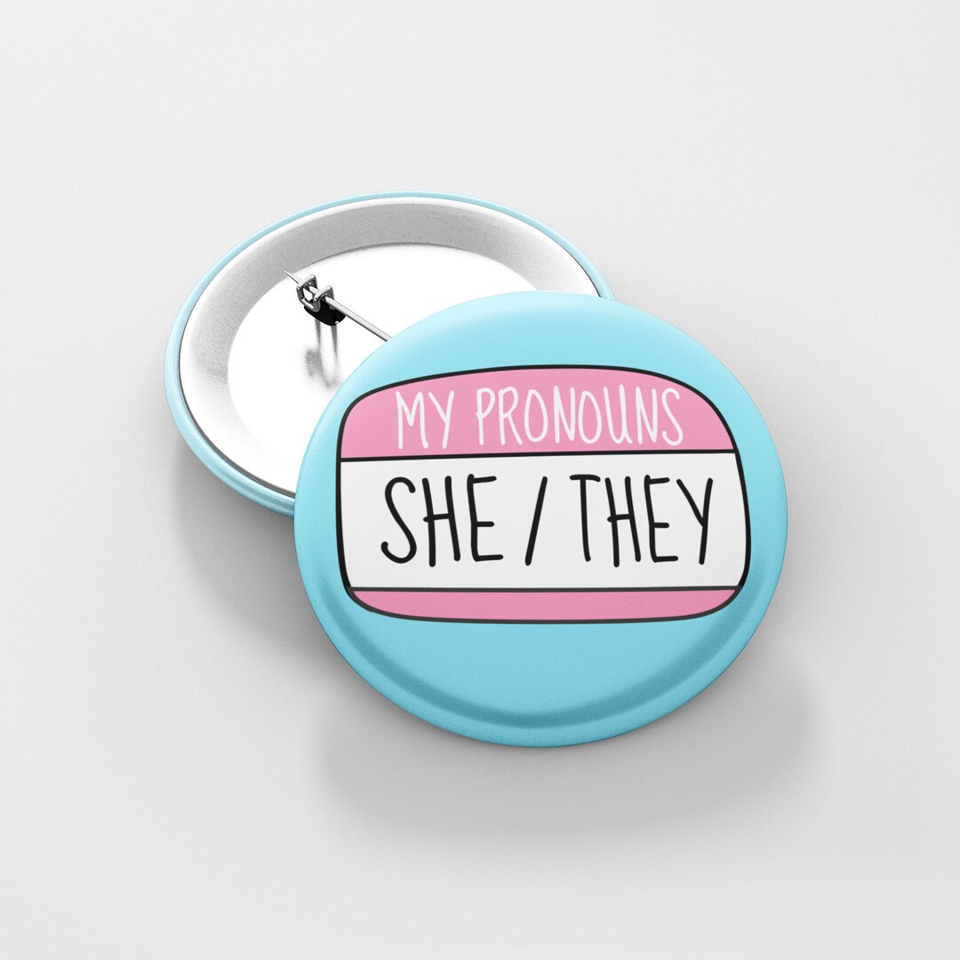 My Pronouns She Her, She They Badge Pin MULTIPLE CHOICES She Hers ...