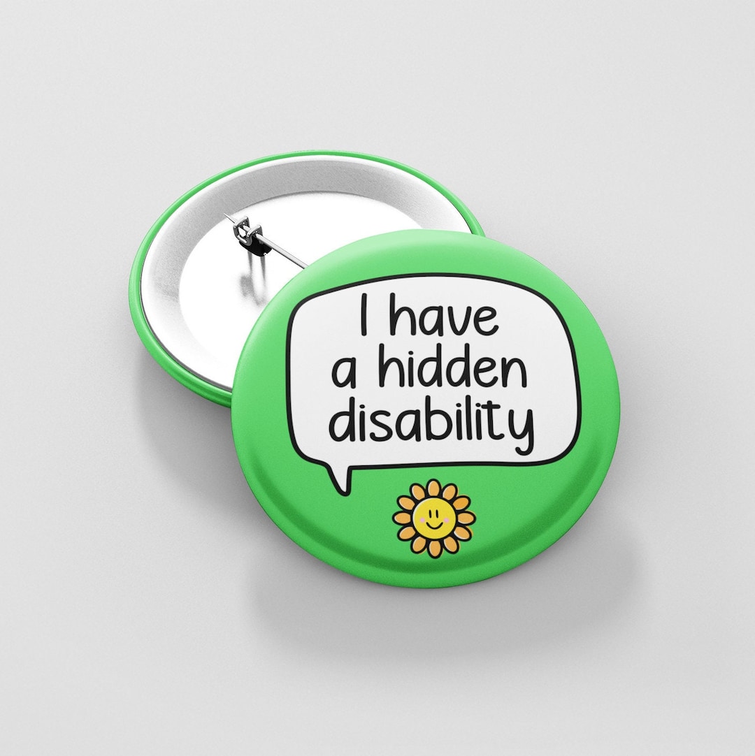 I Have A Hidden Disability Badge Pin | Hidden Disability - Invisible ...