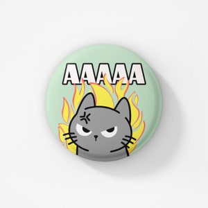 AAAAA Cat Badge | Cat Pins, Go Away, Meme, Cat Gifts, Funny Pin - Etsy