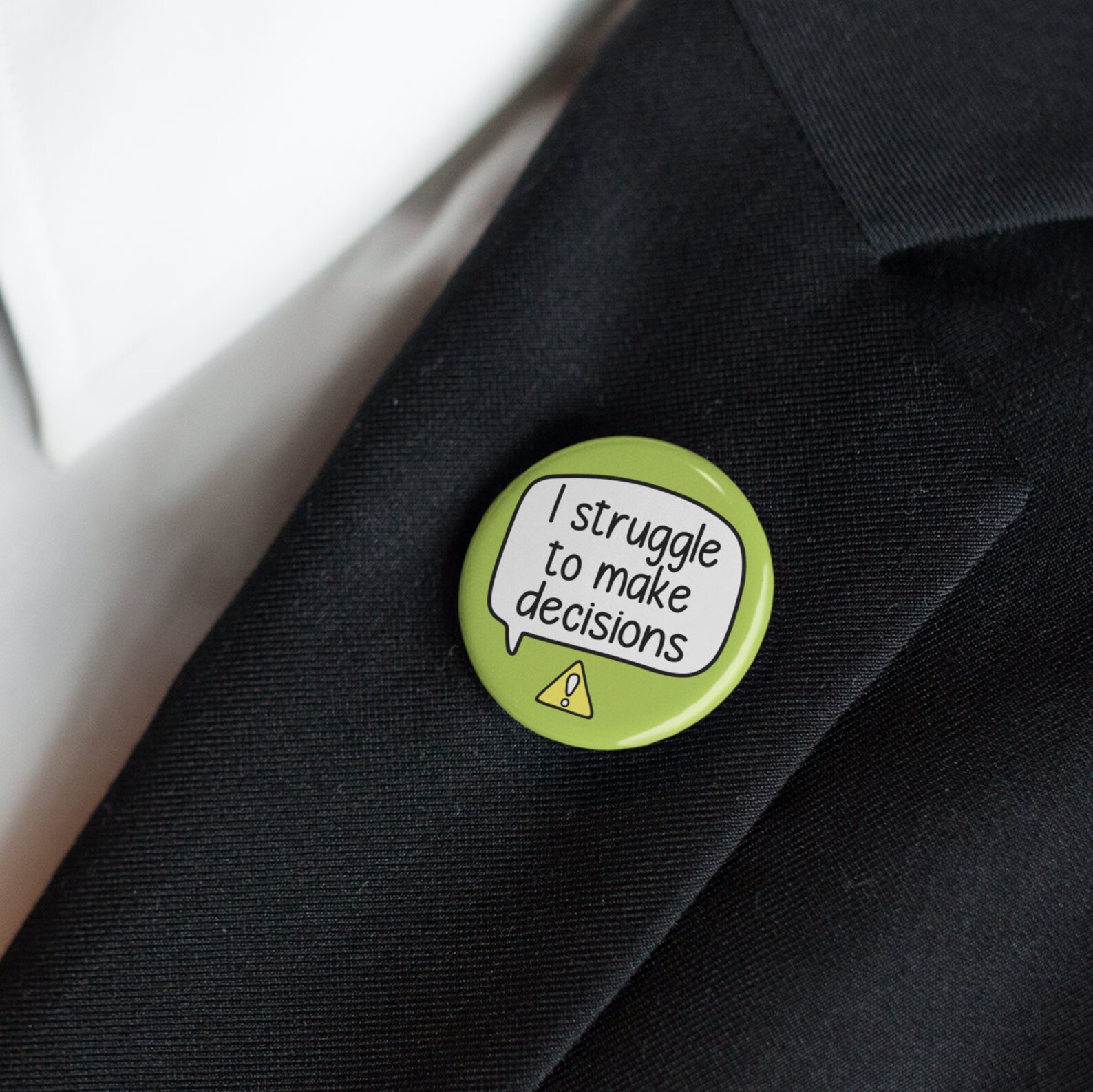 I Struggle To Make Decisions Badge Pin Autism Decision | Etsy