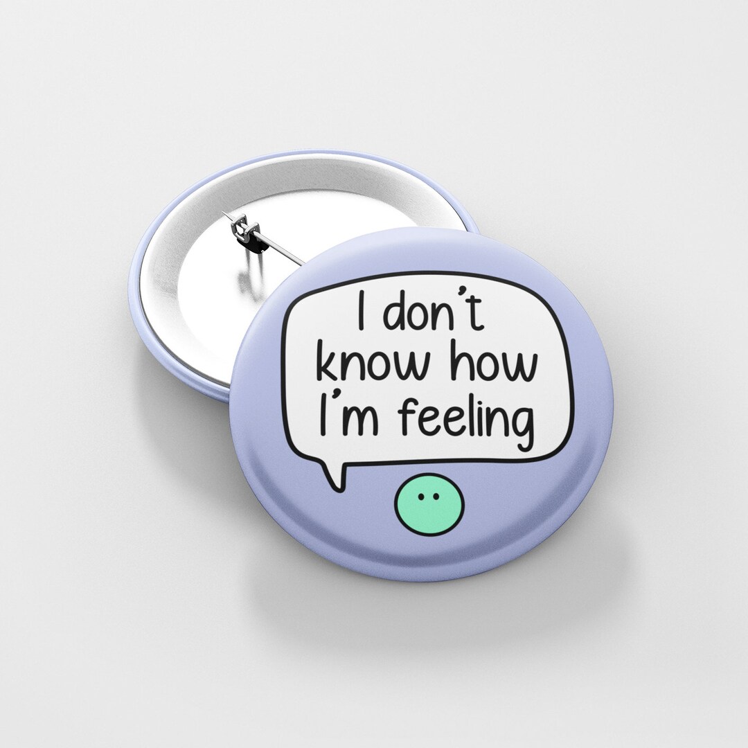 MULTIPLE CHOICES - Emotion Badge Pins | Alexithymia Awareness ...