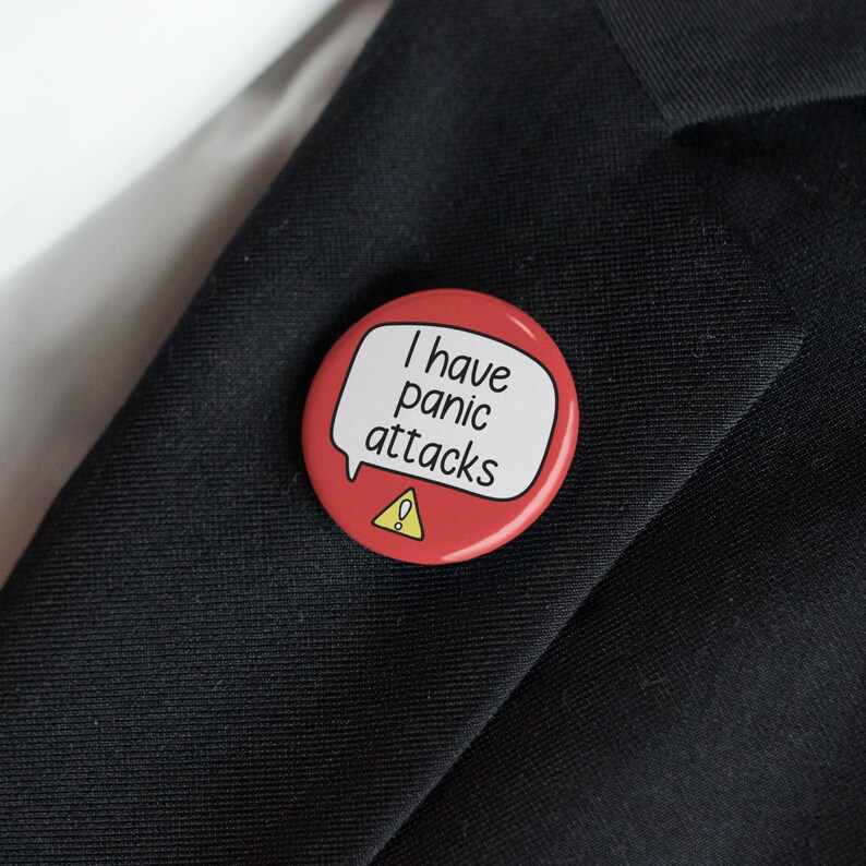 I Have Panic Attacks Badge Pin | Panic Disorder Pins - Etsy UK