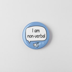 I Am Non-verbal Badge Pin | Non-verbal Communication - Autistic Gift ...