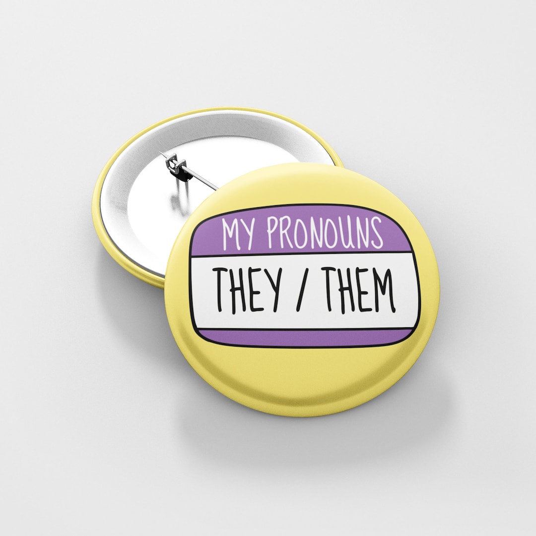 My Pronouns They Them Badge Pin / Gender Pin - Pronoun Badge - They ...