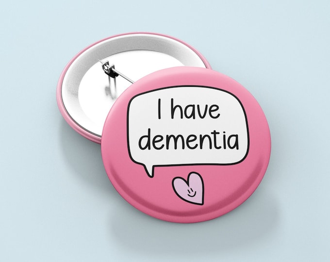 I Have Dementia Pin Badge Button Disability Communication Pins - Etsy