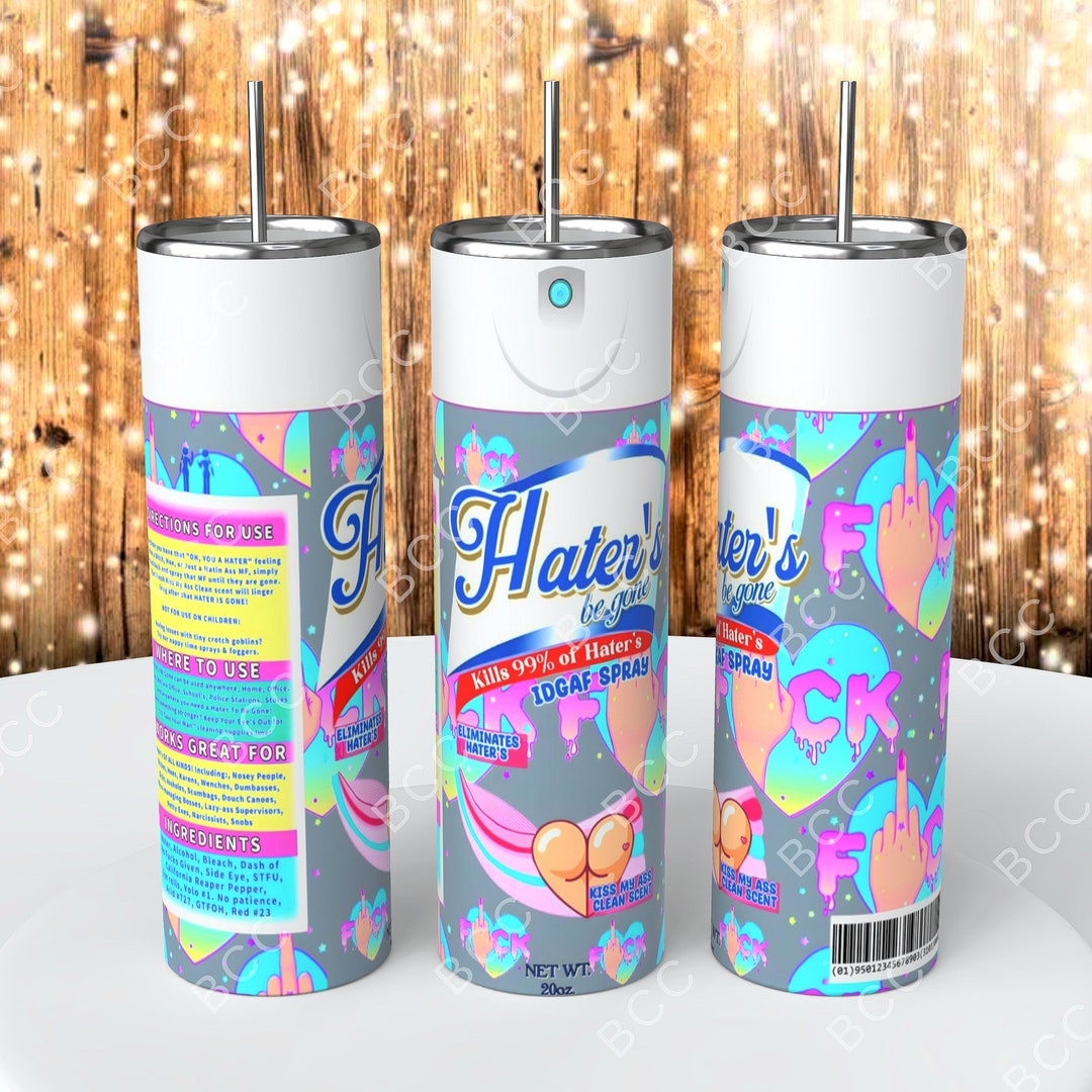 Hater Be Gone Tumbler, Haters Tumblers, Gag Gifts, Gifts for Her ...