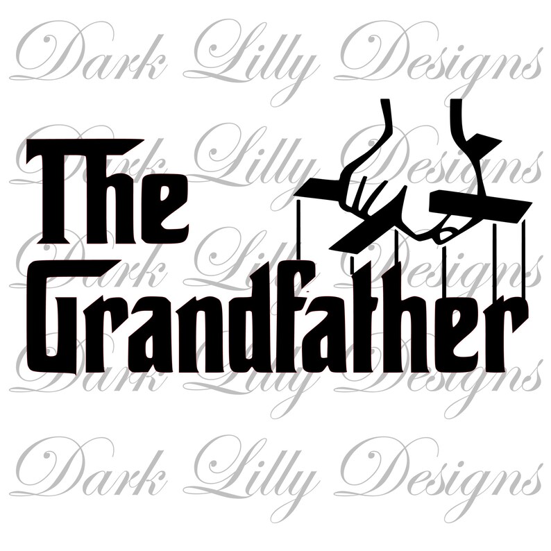 The Grandfather Svg, the Grandfather Png, Father's Day Gift Ides, Cool ...