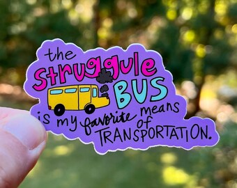 Struggle Bus Sticker - Etsy